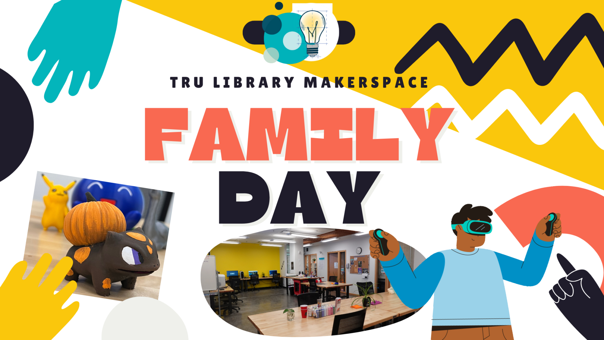 TRU Library Family Day! – TRU Library Makerspace (C7elelkstén’)